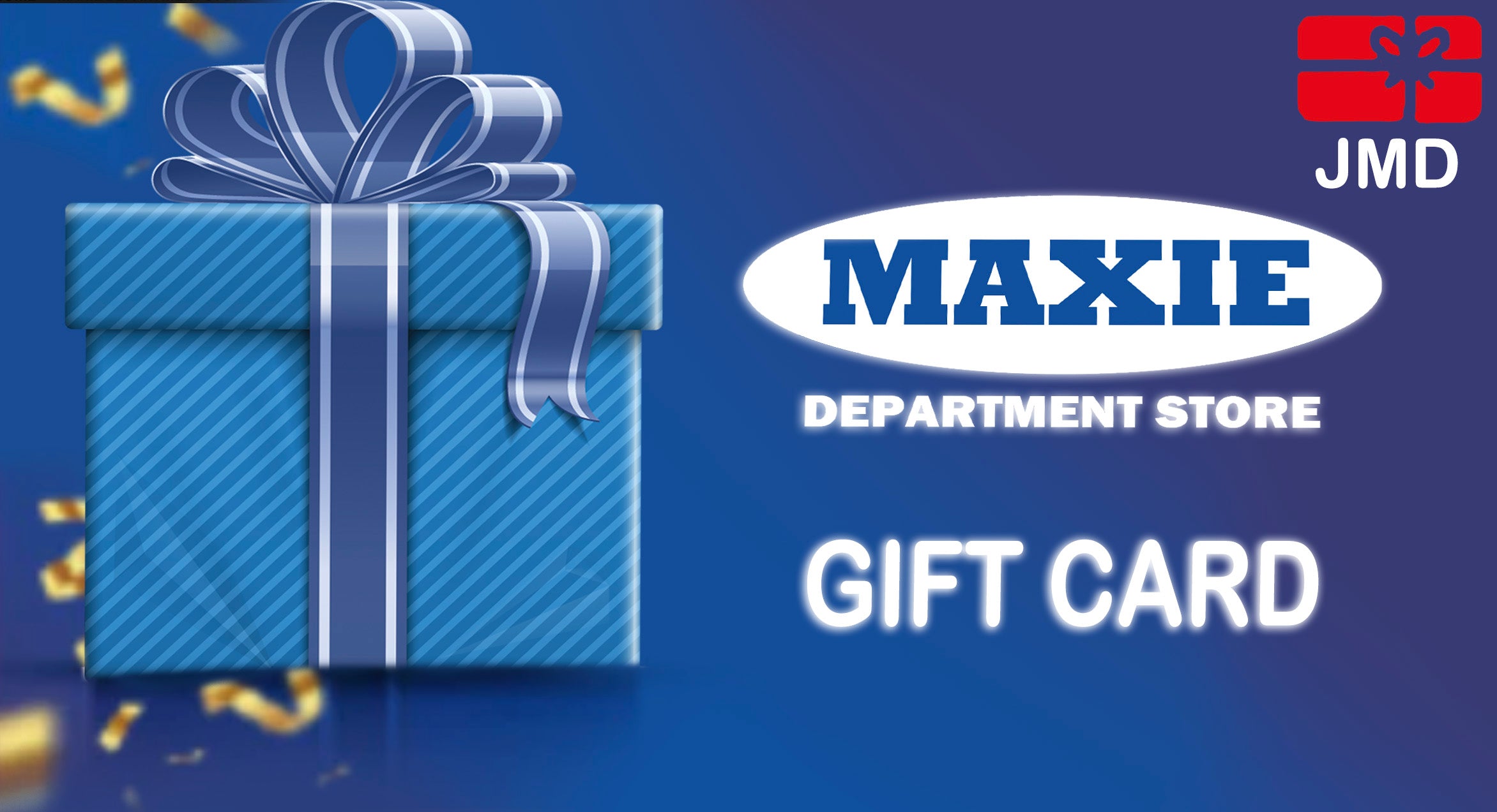 Maxie Department Store Gift Card – Maxie Department Store